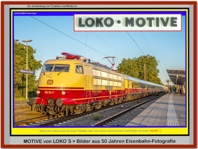 Loko-Motive > MOTIVE von Loko´s – Die Bilderseite von Hans Hilger